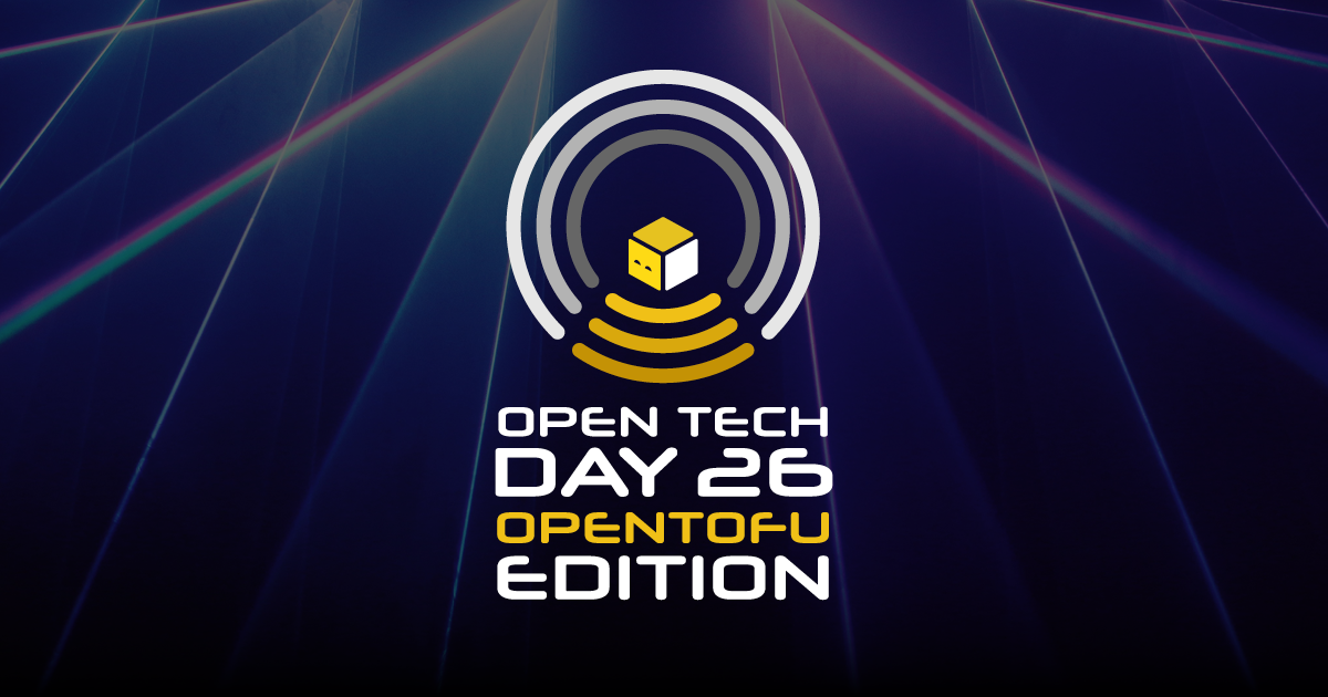 Open Tech Day 2025: OpenTofu Edition